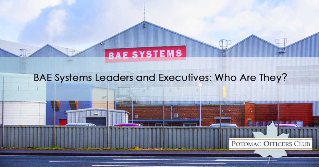 BAE Systems Leaders, Founders, And Executives Team - Potomac Officers Club