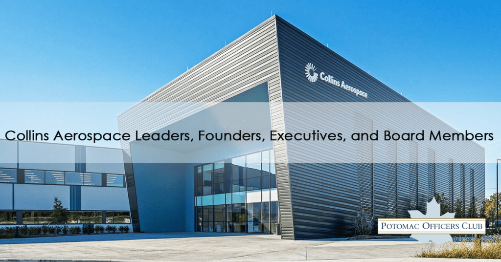 Collins Aerospace Leaders, Founders, Executives - Potomac Officers Club