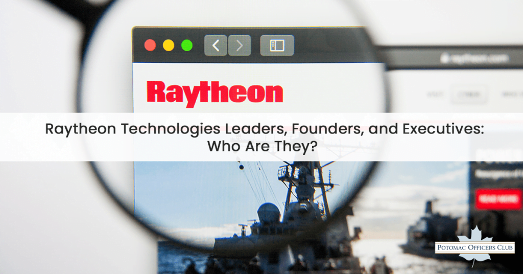 Raytheon Technologies Leaders, Founders, And Executives: Who Are They ...