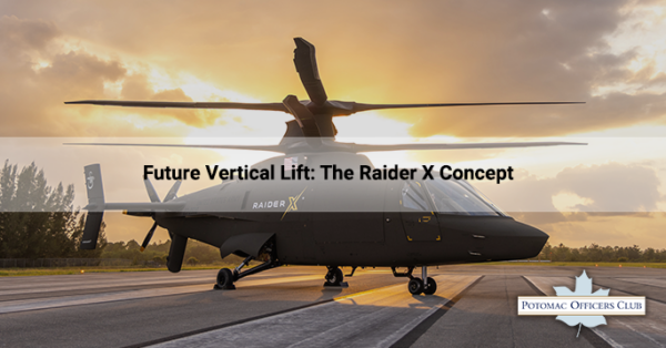 Future Vertical Lift: The Raider X Concept - Potomac Officers Club
