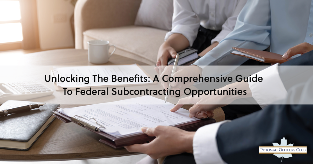 Unlocking The Benefits: A Comprehensive Guide To Federal Subcontracting ...