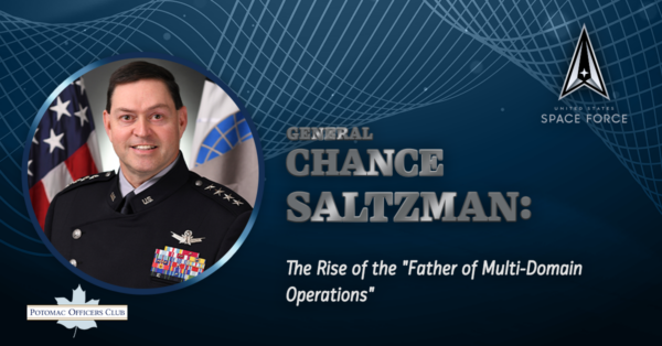 General Chance Saltzman: The Rise Of The "Father Of Multi-Domain ...